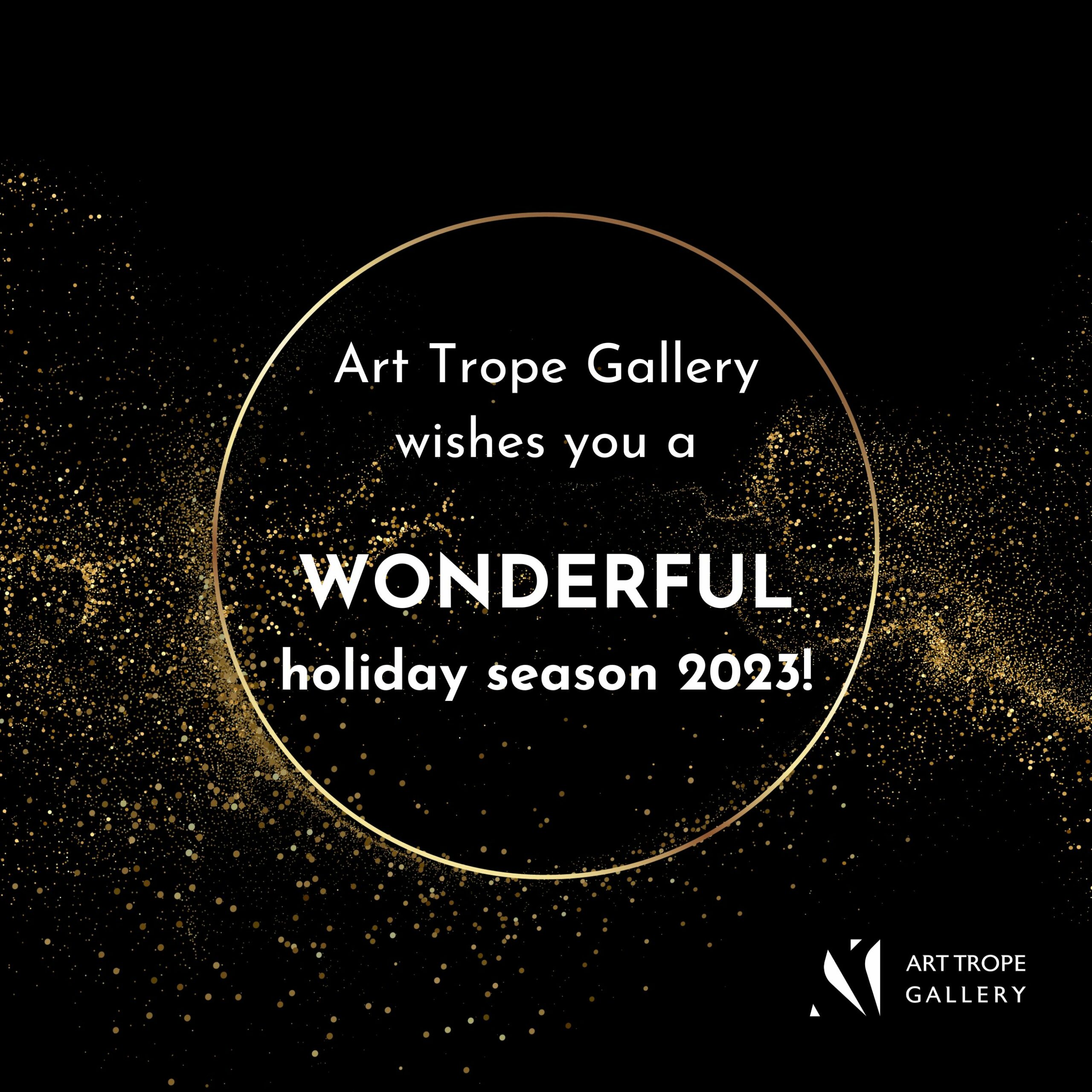 Art Trope Gallery wishes you a wonderful holiday season 2023!